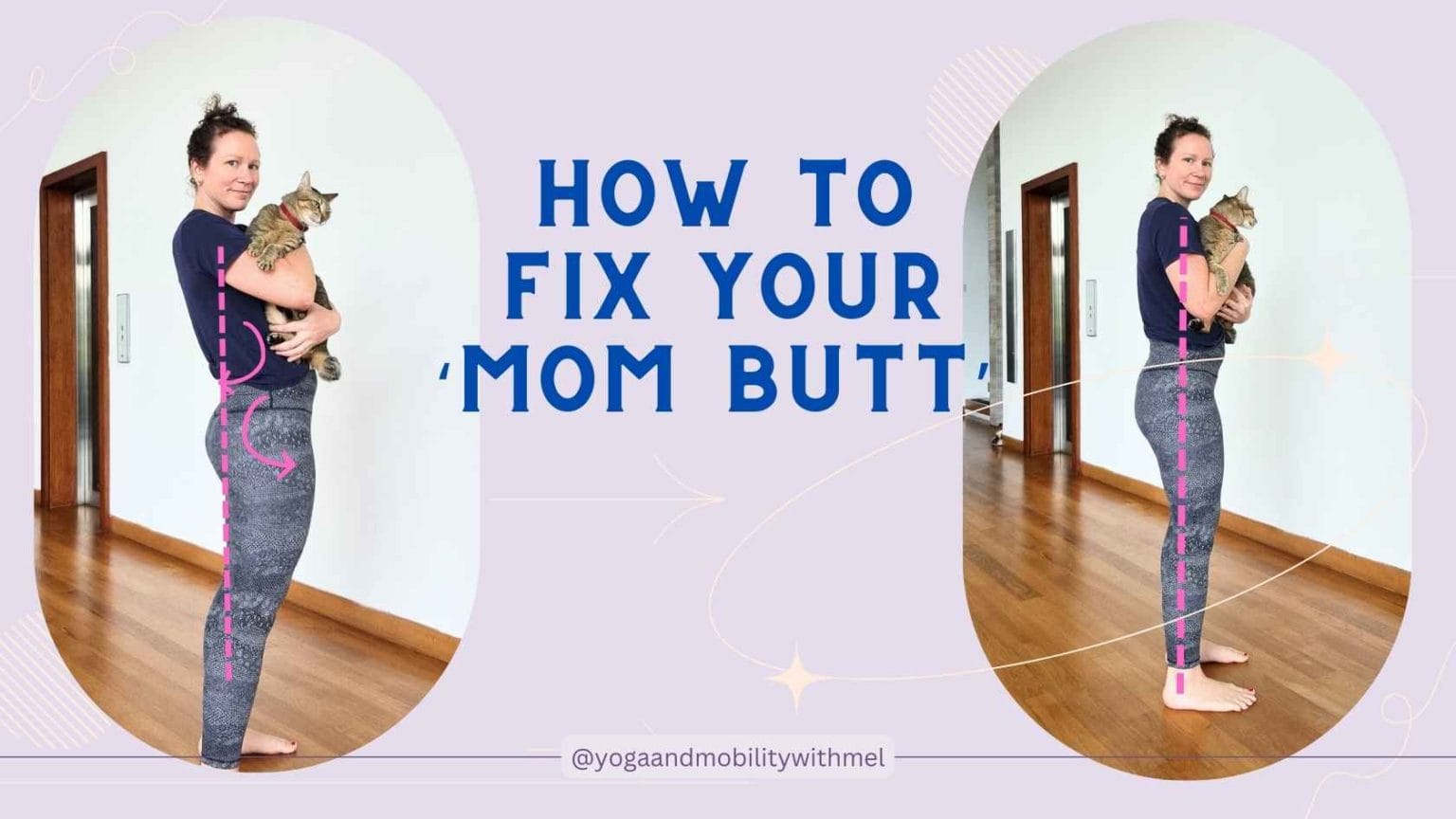 How to fix your 'mom butt' - Yoga And Mel